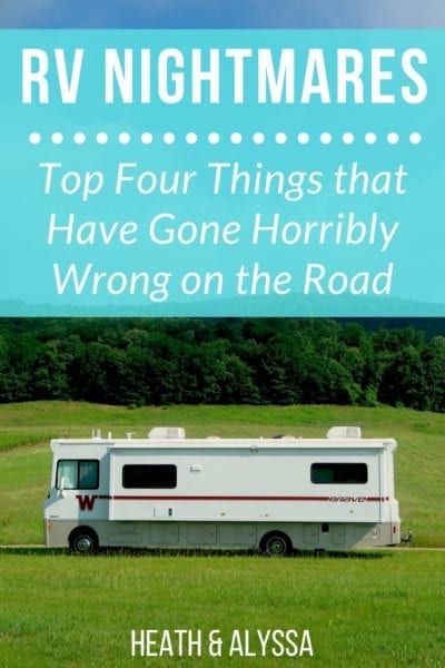 RV Nightmares: Top 4 Things That Have Gone Horribly Wrong on the Road ...