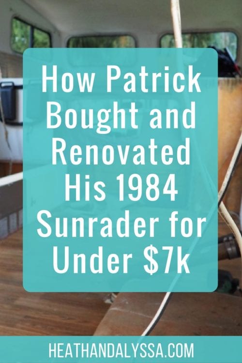 How Patrick Bought and Renovated His 1984 Sunrader for Under $7k ...